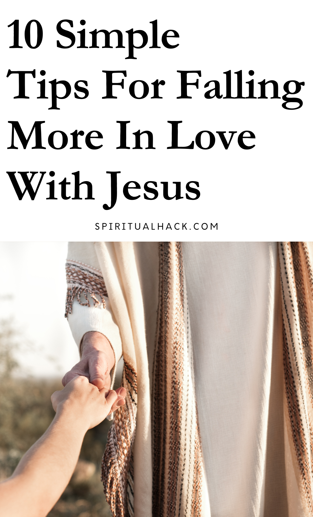 How to love Jesus more than anything - 10 Ways